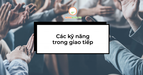 7+ kỹ năng trong giao tiếp cần nắm rõ để thành công